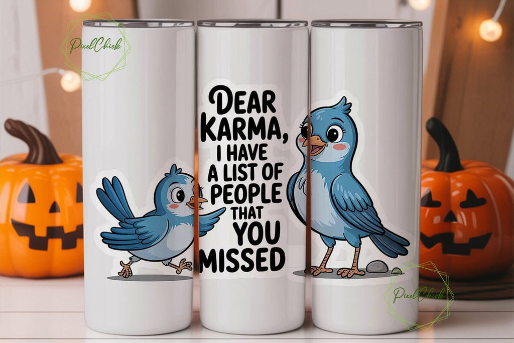 Funny Karma Bird Tumbler Wrap - So Fontsy
