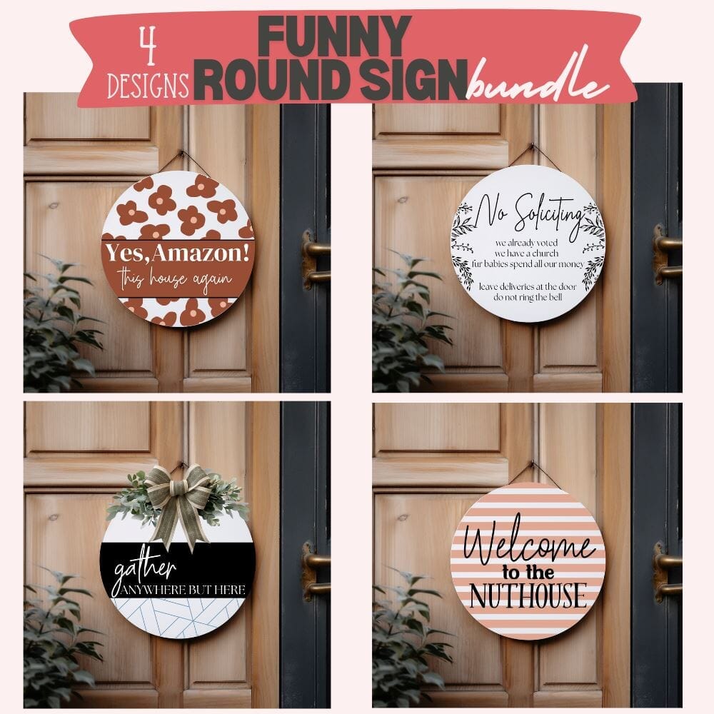 Funny Round Sign Bundle Part One SVG PNG Four Door Signs DIY - So Fontsy