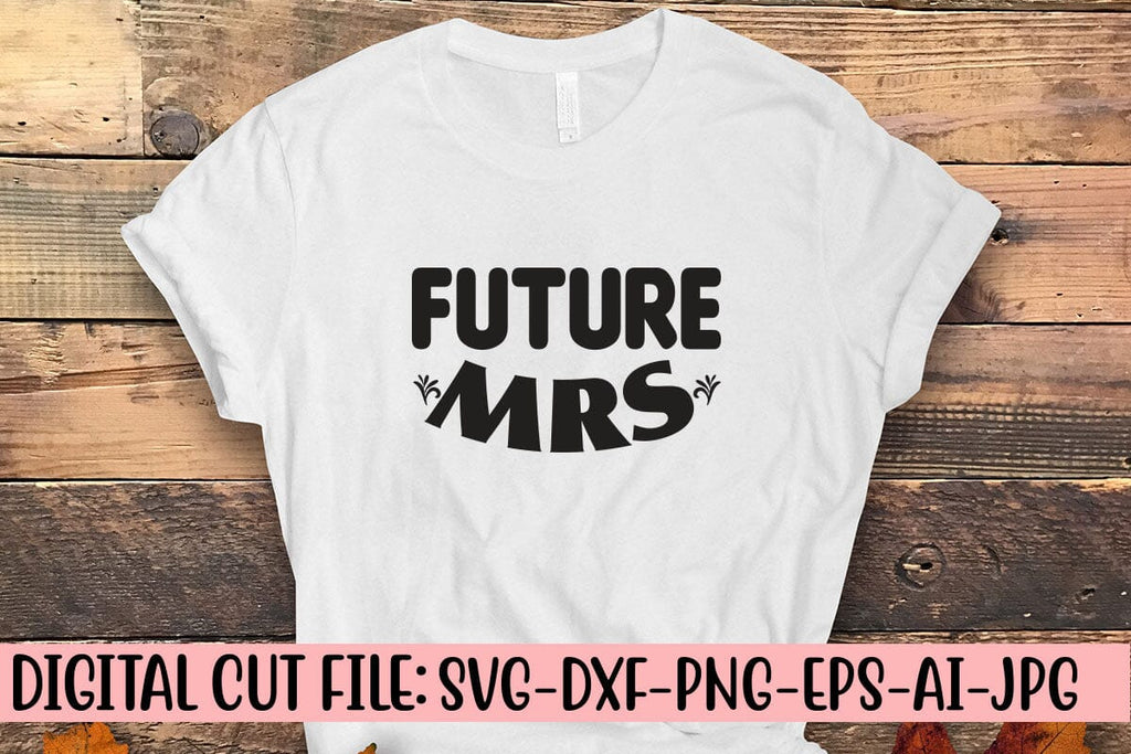 Future Mrs SVG - So Fontsy