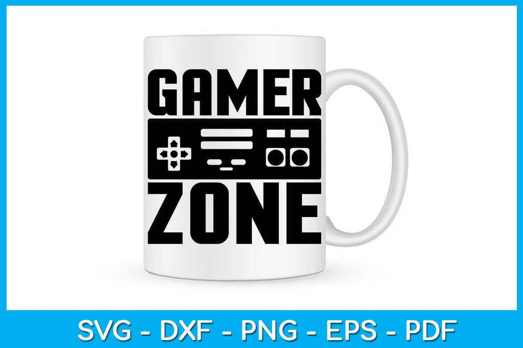 Gamer Zone Game Gaming SVG PNG PDF Cut File - So Fontsy