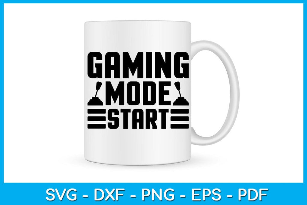 Gaming Mode Start SVG PNG PDF Cut File - So Fontsy