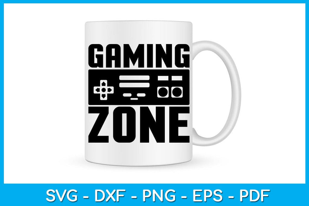 Gaming Zone Game Gamer SVG PNG PDF Cut File - So Fontsy