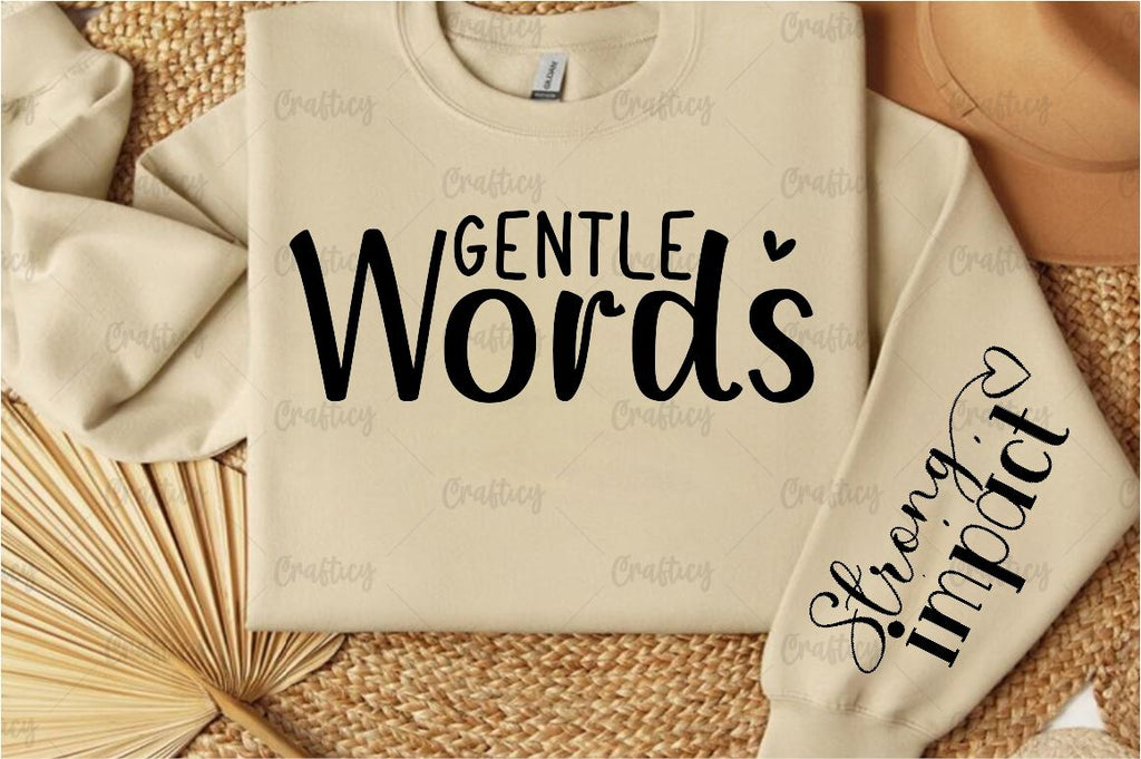 Gentle words Sleeve SVG Design - So Fontsy
