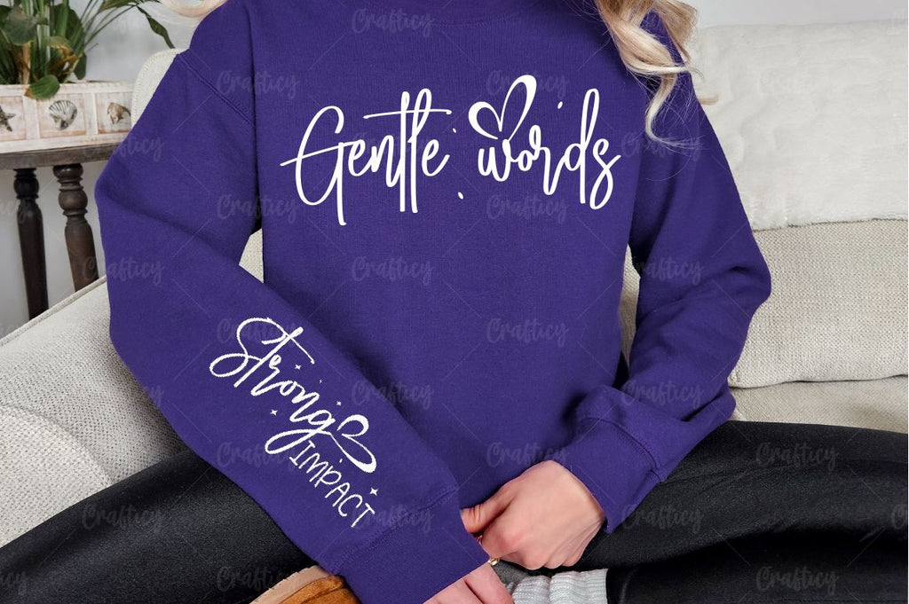 Gentle words Sleeve SVG Design - So Fontsy