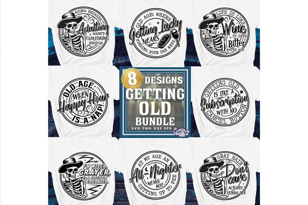 Getting Old Svg Bundle | Funny Svg Files - So Fontsy