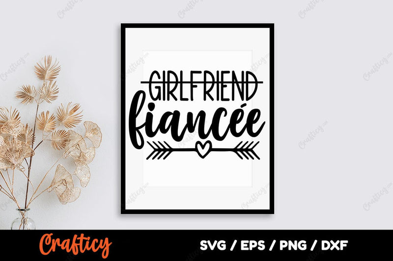 Girlfriend fiancee SVG Design - So Fontsy
