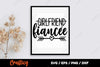 Girlfriend fiancee SVG Design - So Fontsy