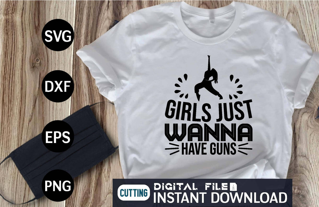 Girls Just Wanna Have Guns svg - So Fontsy