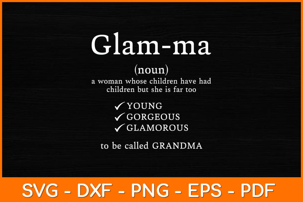 Glamma Definition Funny Mothers Day Svg Design - So Fontsy