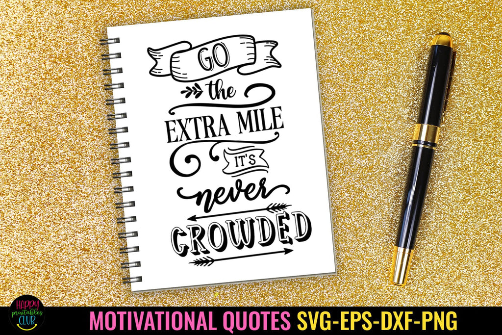 Go the Extra Mile I Motivational Quotes SVG I Inspirational SVG - So Fontsy