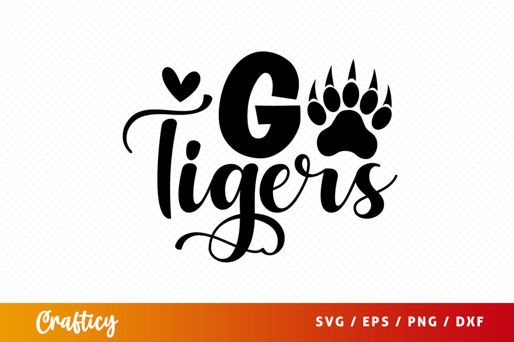 Go Tigers SVG Design - So Fontsy