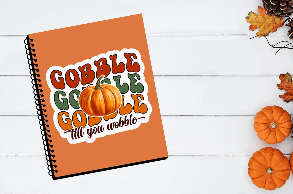 Gobble till you wobble Stickers Design - So Fontsy