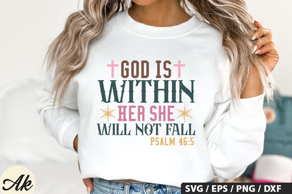 God Is Within Her She Will Not Fall Psalm 46,5 SVG Design - So Fontsy