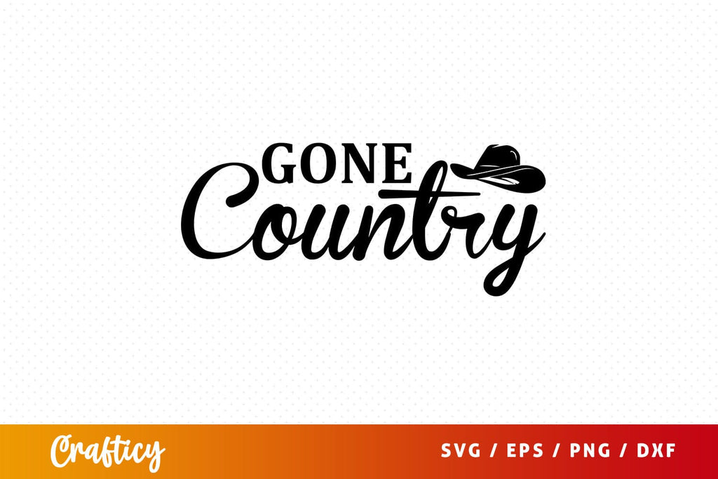 Gone country SVG Design - So Fontsy