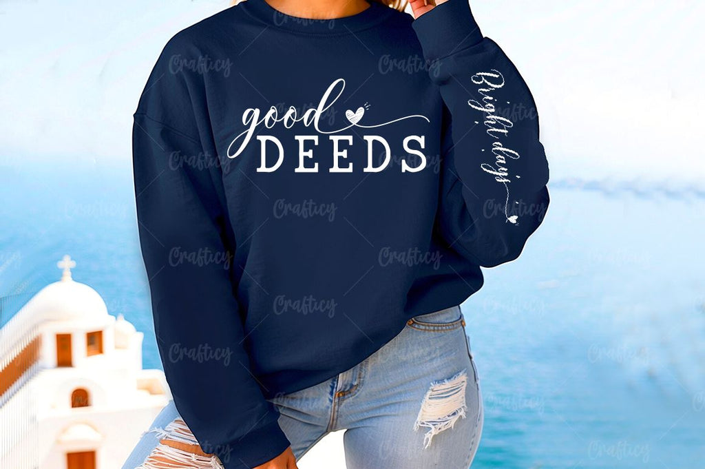 Good deeds Sleeve SVG Design - So Fontsy
