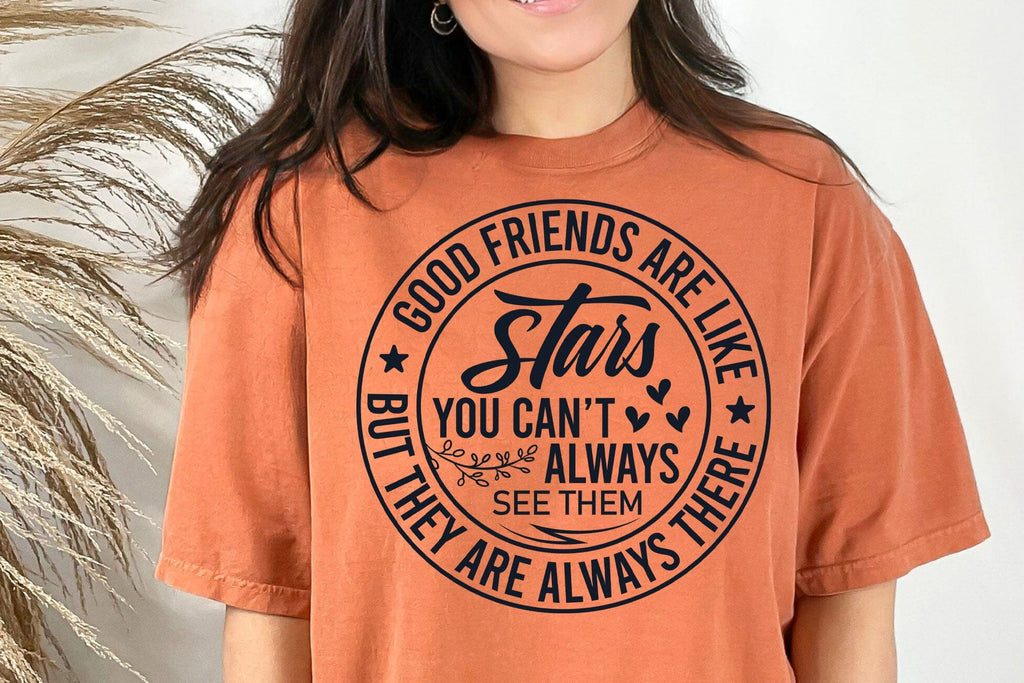Good Friends are Like Stars SVG, Friendship Quote, Cricut Files - So Fontsy