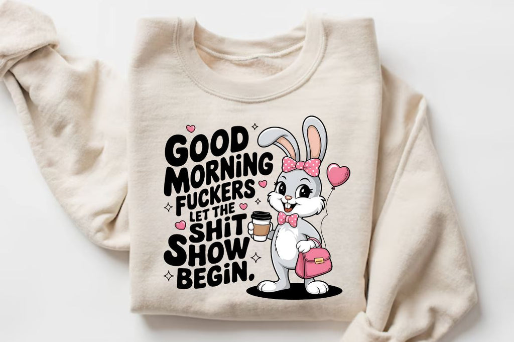 Good Morning Fuckers Let the SHIT SHOW begin Sublimation PNG - So Fontsy