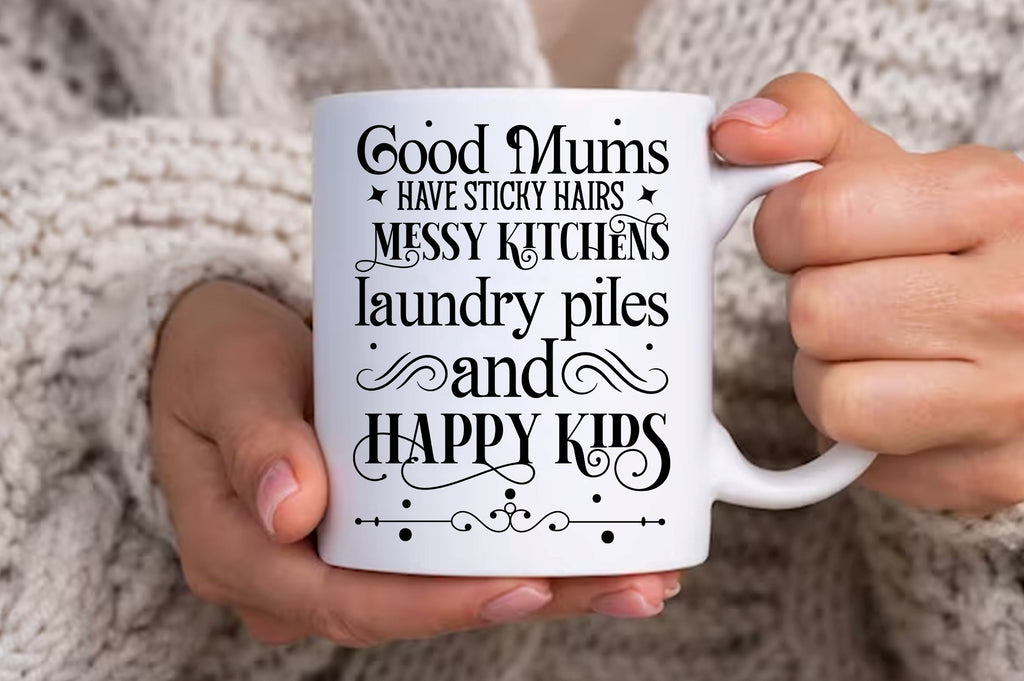 Good mums have sticky hairs Svg Design - So Fontsy