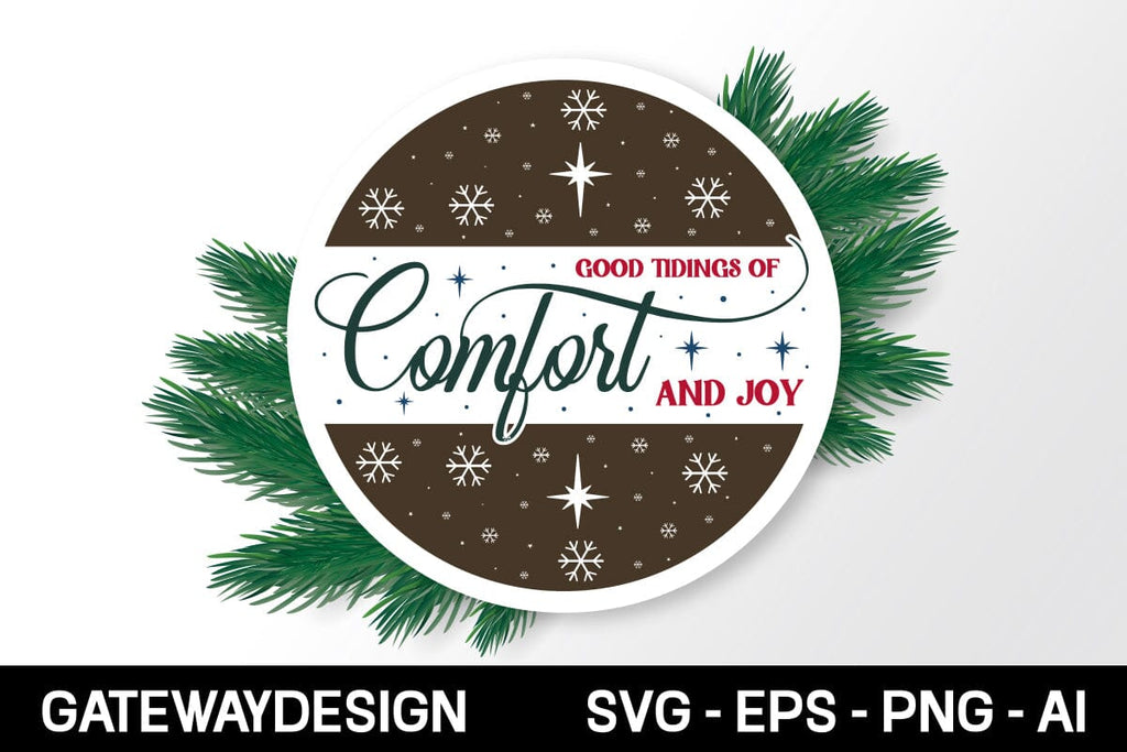 Good Tidings Of Comfort And Joy Round Sign Svg Design - So Fontsy