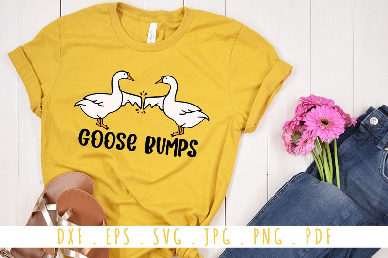 Goose Bumps SVG | Funny and Sarcastic Quotes SVG Cut File - So Fontsy