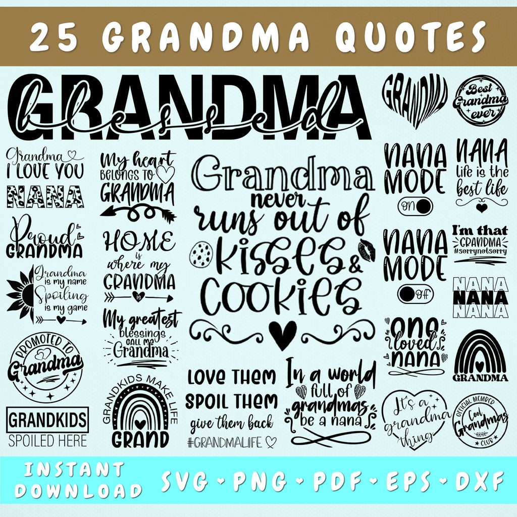 Grandma Quotes SVG Bundle, 25 Designs, Grandma Sayings SVG, Nana SVG ...