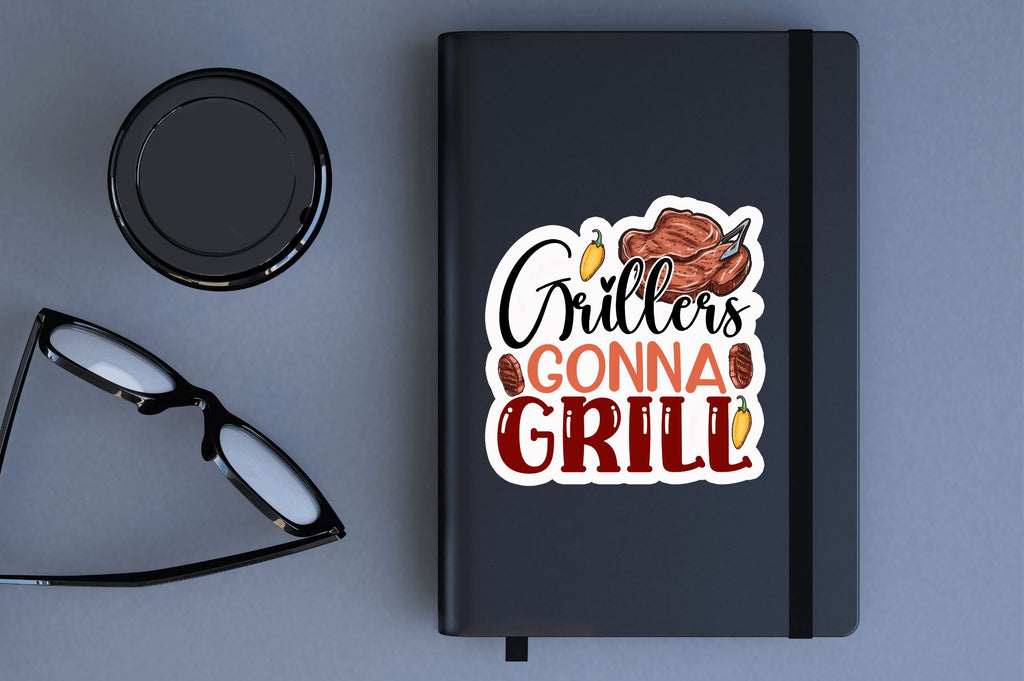 Grillers gonna grill Sticker Design - So Fontsy