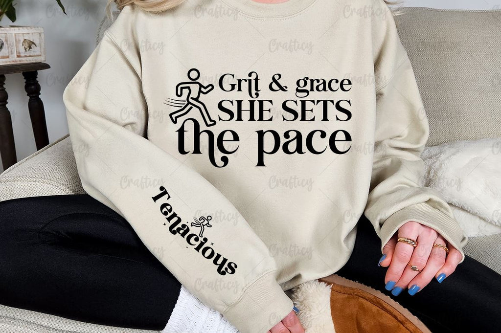 Grit & grace she sets the pace Sleeve SVG Design - So Fontsy