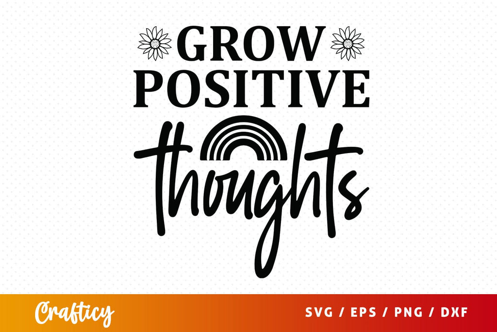 Grow positive thoughts Design - So Fontsy