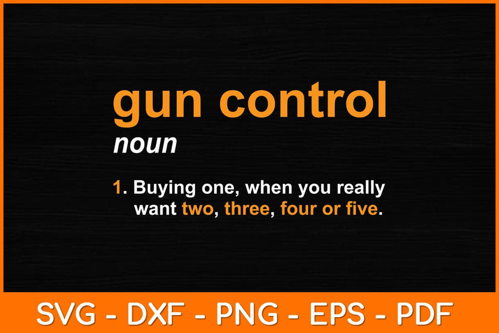 Gun Control Definition Svg File - So Fontsy