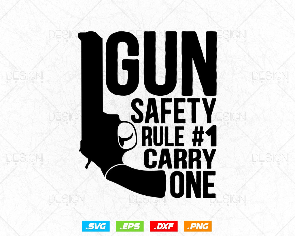 Gun Safety Rule #1 Carry One SVG PNG Files, Patriotic Gun Lover gift T ...