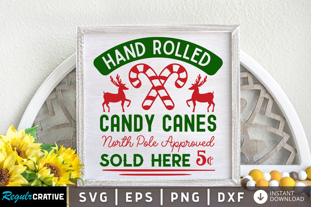 Hand rolled candy canes north pole approved sold here 5c svg design ...