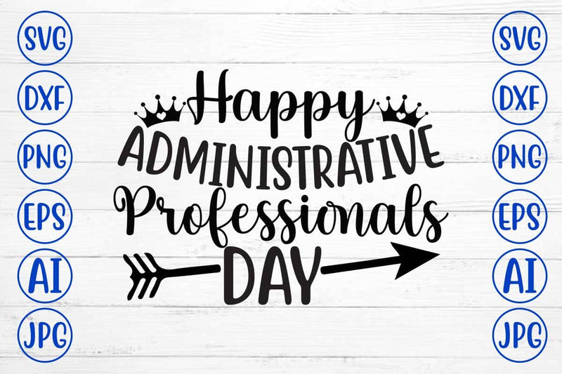 Happy Administrative Professionals day SVG Cut File - So Fontsy