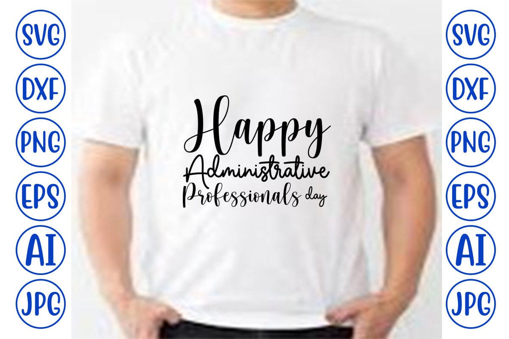 Happy Administrative Professionals day SVG - So Fontsy