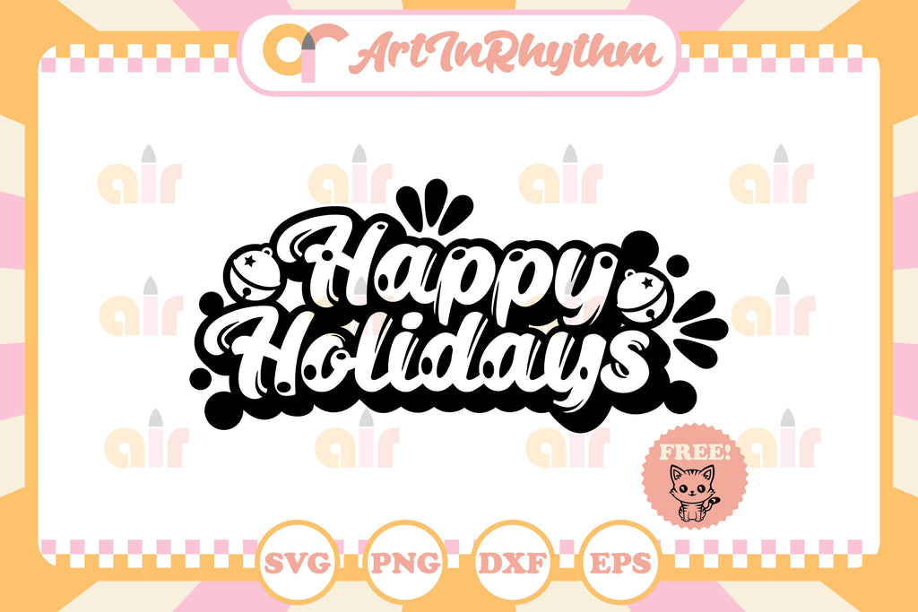 Happy Holidays svg, Holidays silhouette - So Fontsy