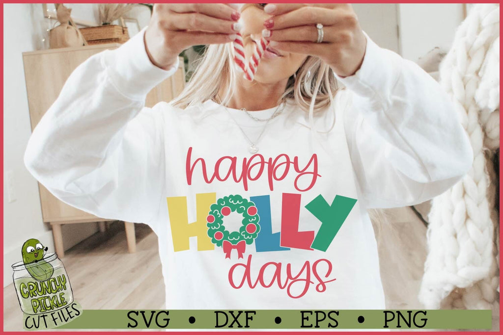 Happy Holly Days SVG File - So Fontsy