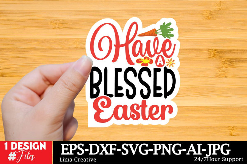 Have A Blessed Easter Sticker SVG Cut File, Happy Easter SVG Design, Easter SVG Bundle, Easter ...