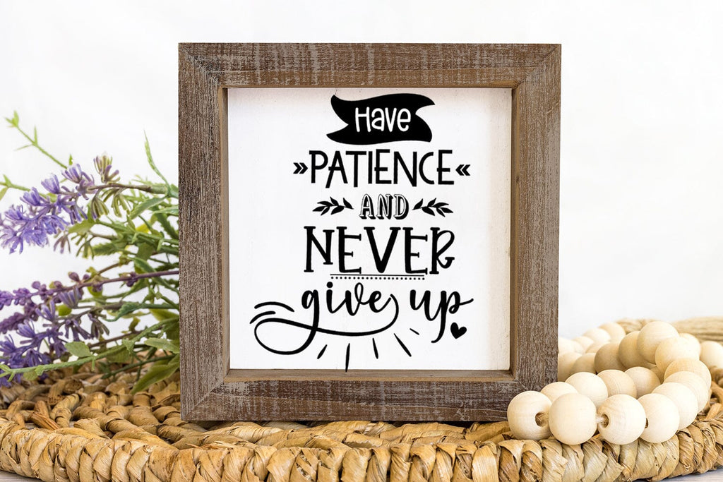 Have Patience I Motivational Quotes SVG I Inspirational SVG - So Fontsy