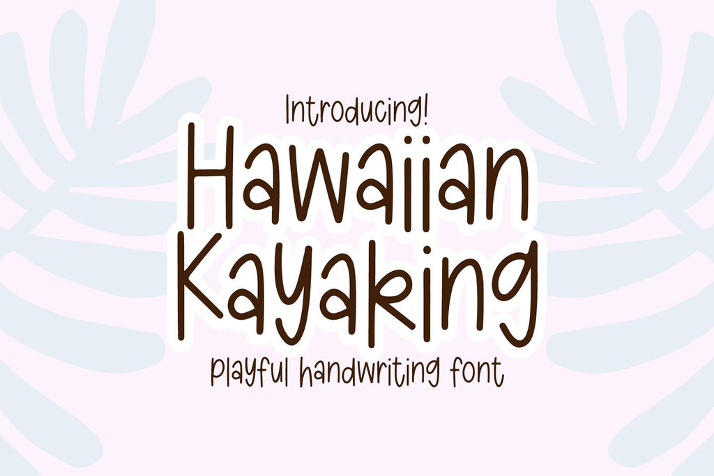 Hawaiian Kayaking Handwriting Font - So Fontsy