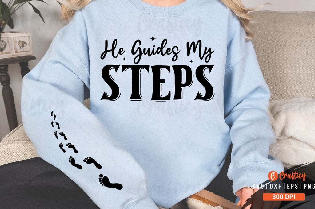 He guides my steps Sleeve SVG Design - So Fontsy