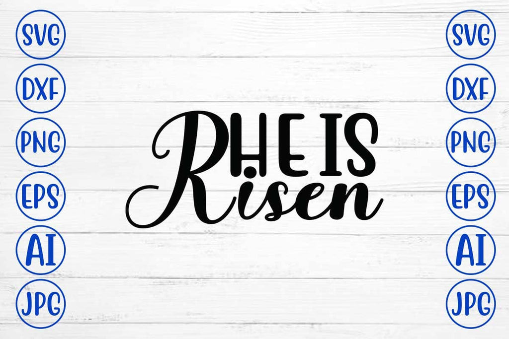 He is Risen SVG Cut File - So Fontsy
