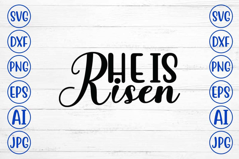 He is Risen SVG Cut File - So Fontsy