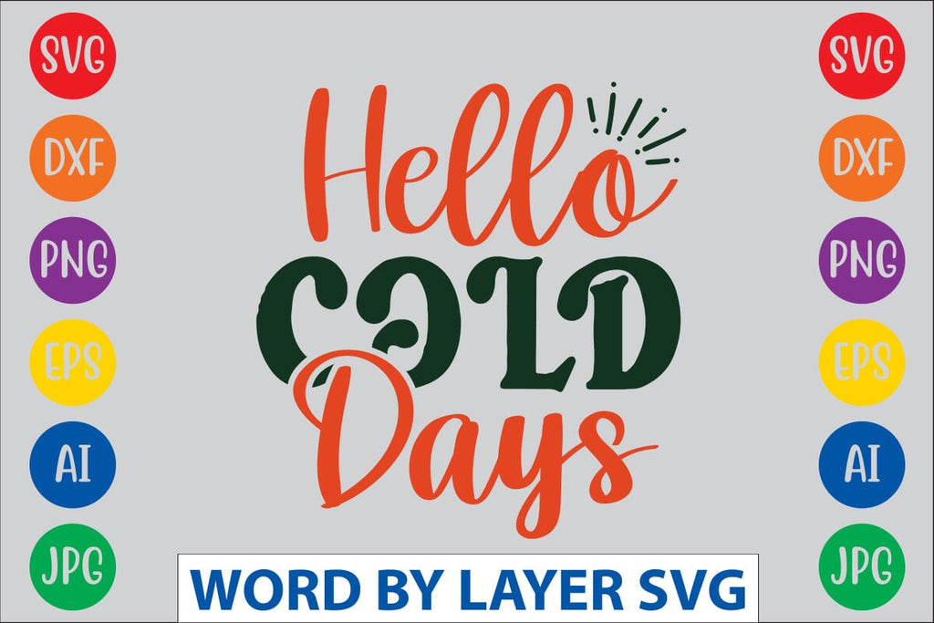 Hello Cold Days svg design - So Fontsy