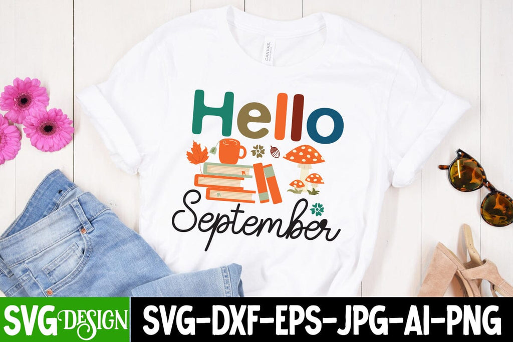 Hello September SVG Cut File, Hello September Sublimation PNG, Fall ...