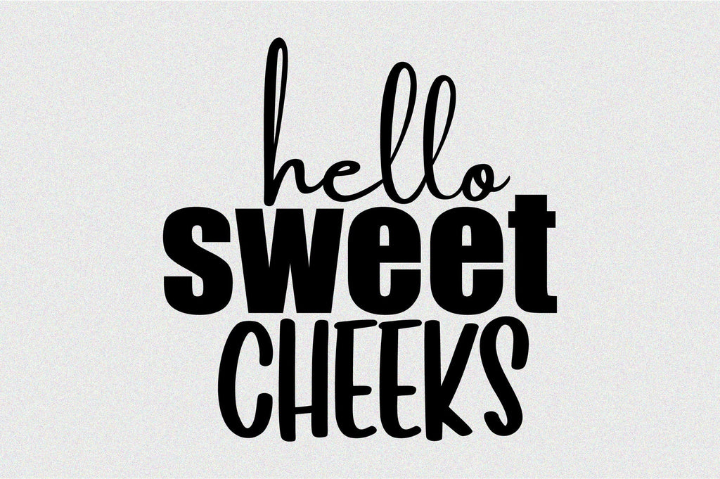 hello sweet cheeks - So Fontsy