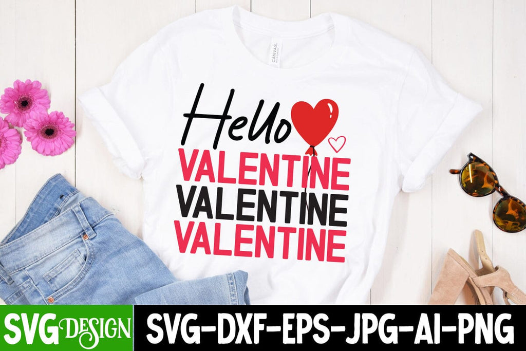 Hello Valentine SVG Cut File, Hello Valentine Sublimation Design PNG ...