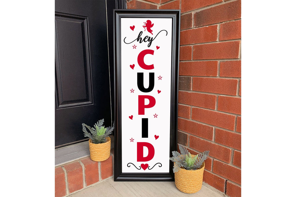 Hey Cupid | Valentine Porch Sign SVG - So Fontsy