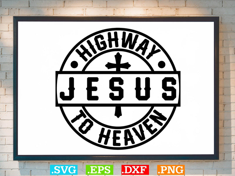 Highway Jesus To Heaven Svg, Christian Svg, Scripture Bundle, Bible ...