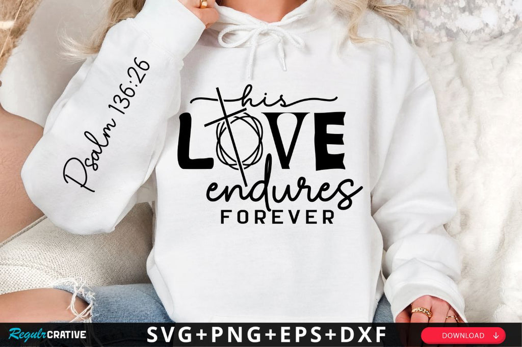 His Love Endures Forever SVG Design - So Fontsy