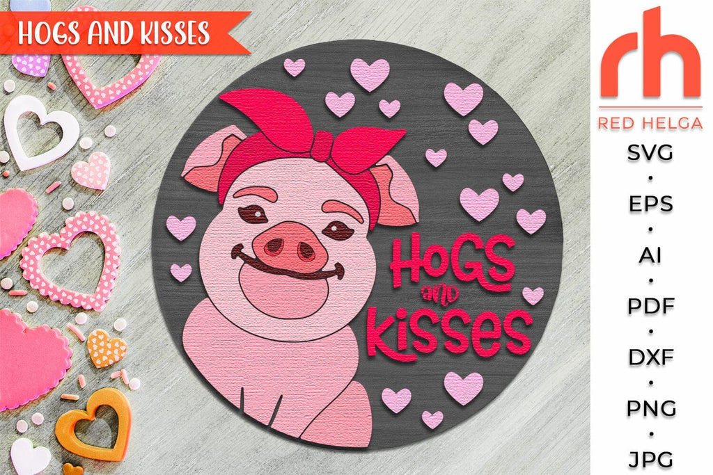 Hogs and Kisses SVG, Valentine's Day Door Sign Cut File - So Fontsy