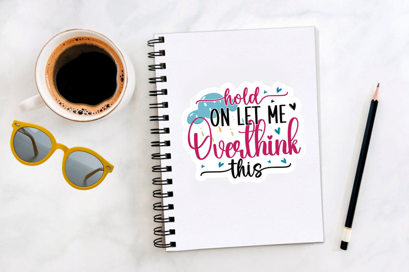 Hold on let Sticker Design - So Fontsy